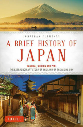 A BRIEF HISTORY OF JAPAN SAMURAI，SHOGUN AND ZEN THE EXTRAORDINARY STORY ...